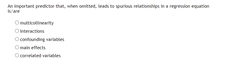 Solved An important predictor that, when omitted, leads to | Chegg.com