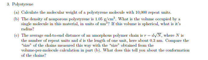 Solved 3. Polystyrene (a) Calculate the molecular weight of | Chegg.com