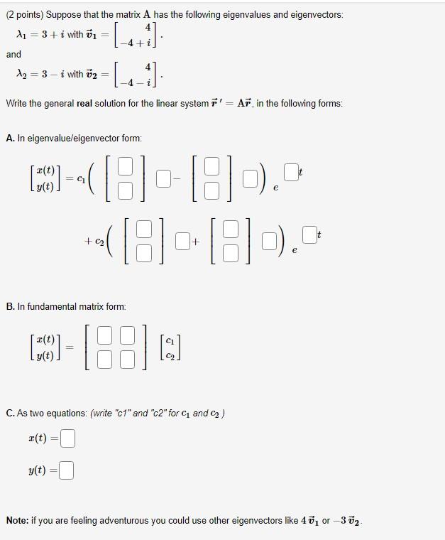Solved (2 points) Suppose that the matrix A has the | Chegg.com