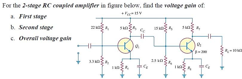 Solved For the 2-stage RC coupled amplifier in figure below, | Chegg.com