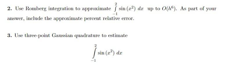 Solved 2. Use Romberg integration to approximate | Chegg.com