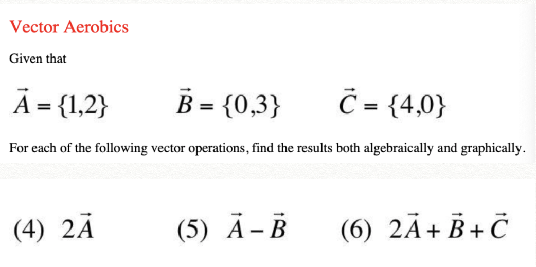 Solved Vector Aerobics Given that A={1,2}B={0,3}C={4,0} For | Chegg.com