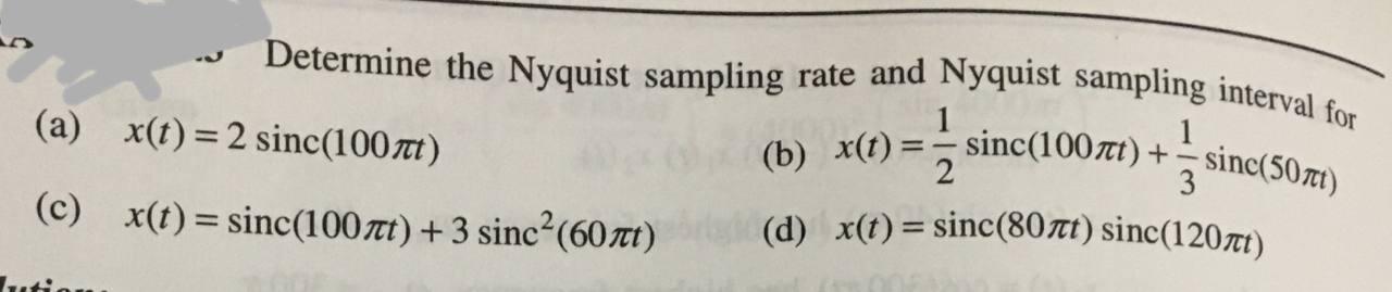 Solved (a) Determine the Nyquist sampling rate and Nyquist | Chegg.com