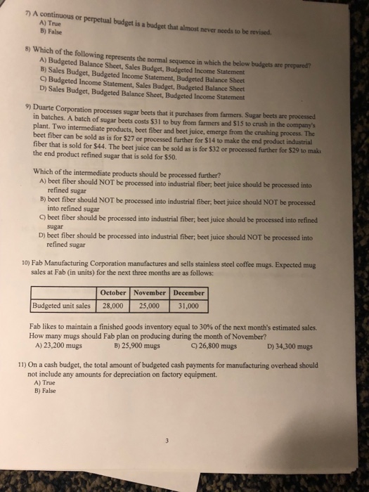 Solved 7 A continuous or perpetual budget is a budget that | Chegg.com