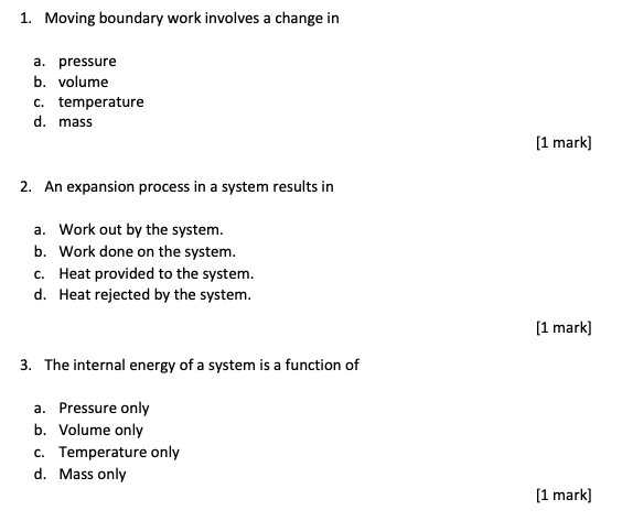 Solved 1. Moving boundary work involves a change in a. | Chegg.com