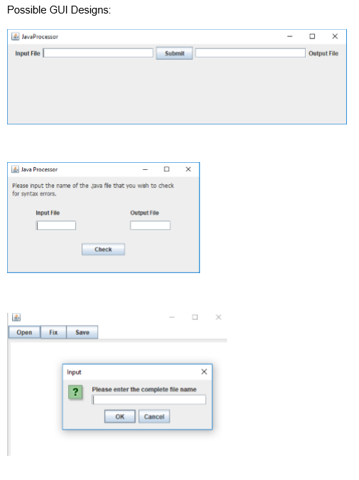 Solved Possible Gui Designs Java Processor X Input File 