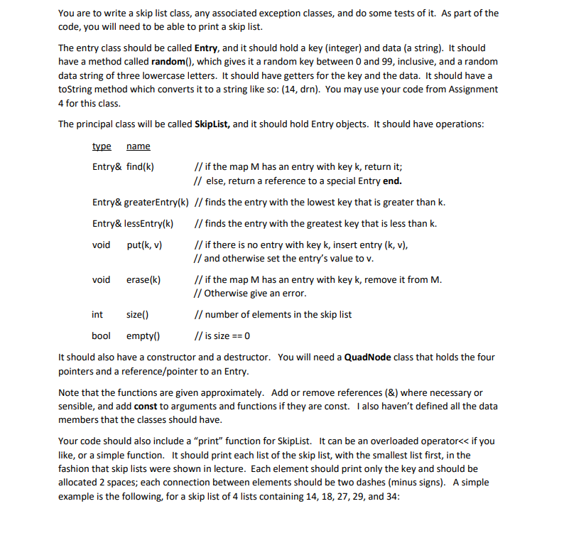 Code in C++ You are to write a skip list class, any | Chegg.com