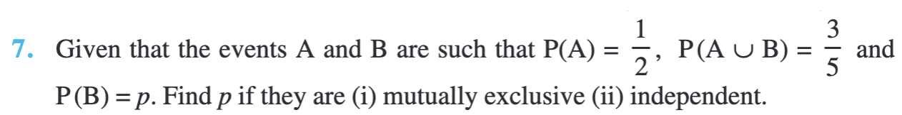 Solved 3 = ', P(A U B) = = 7. Given that the events A and B | Chegg.com