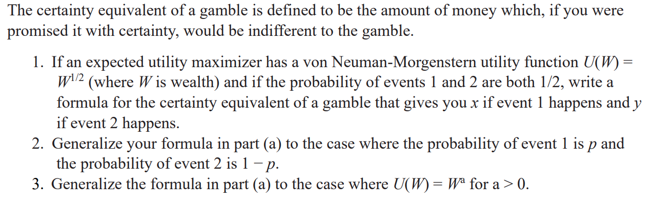 Solved The certainty equivalent of a gamble is defined to be | Chegg.com