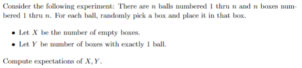 Solved Consider the following experiment: There are n balls | Chegg.com