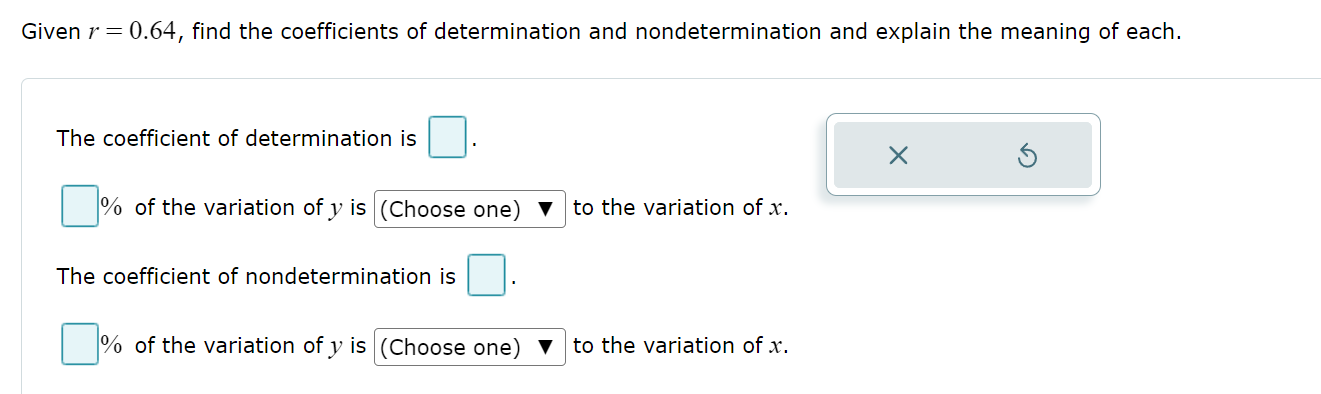 Solved Given r=0.64, find the coefficients of determination | Chegg.com