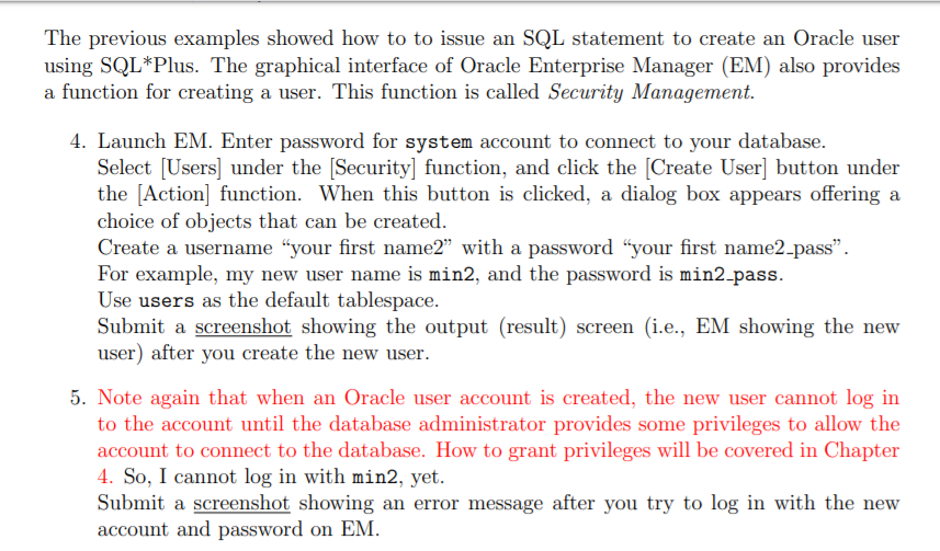 EXTERNALLY CREATE USER username IDENTIFIED { BY | Chegg.com