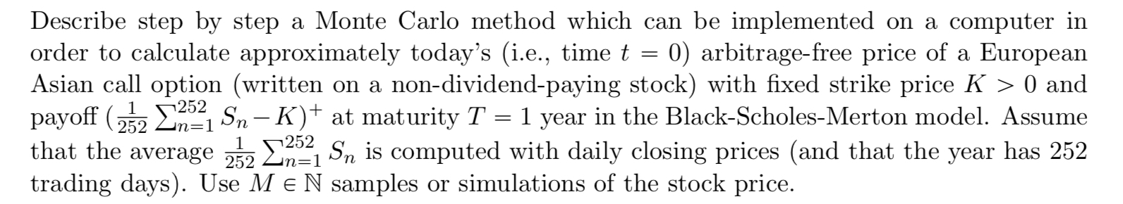 Solved Describe step by step a Monte Carlo method which can | Chegg.com