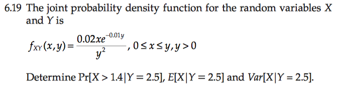 Solved 6.19 The joint probability density function for the | Chegg.com
