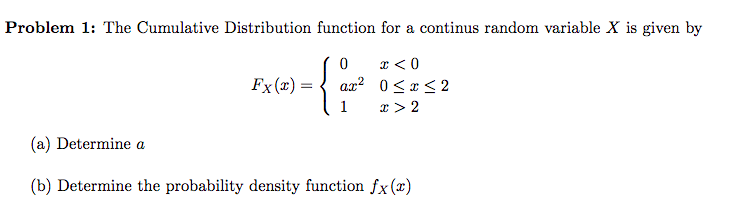 Solved Problem 1: The Cumulative Distribution function for a | Chegg.com