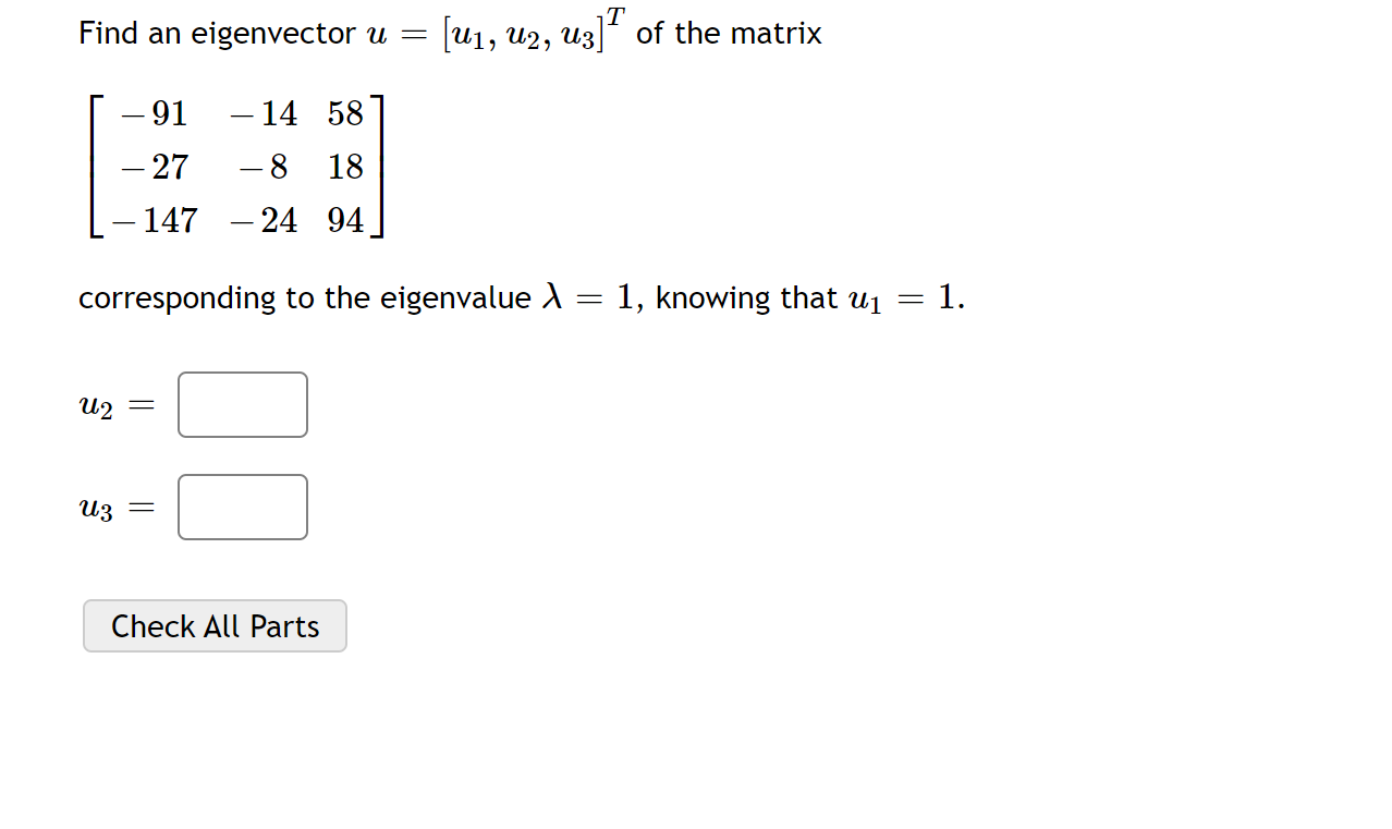 Solved Find an eigenvector u [ u1, u2, u3]^T of the | Chegg.com