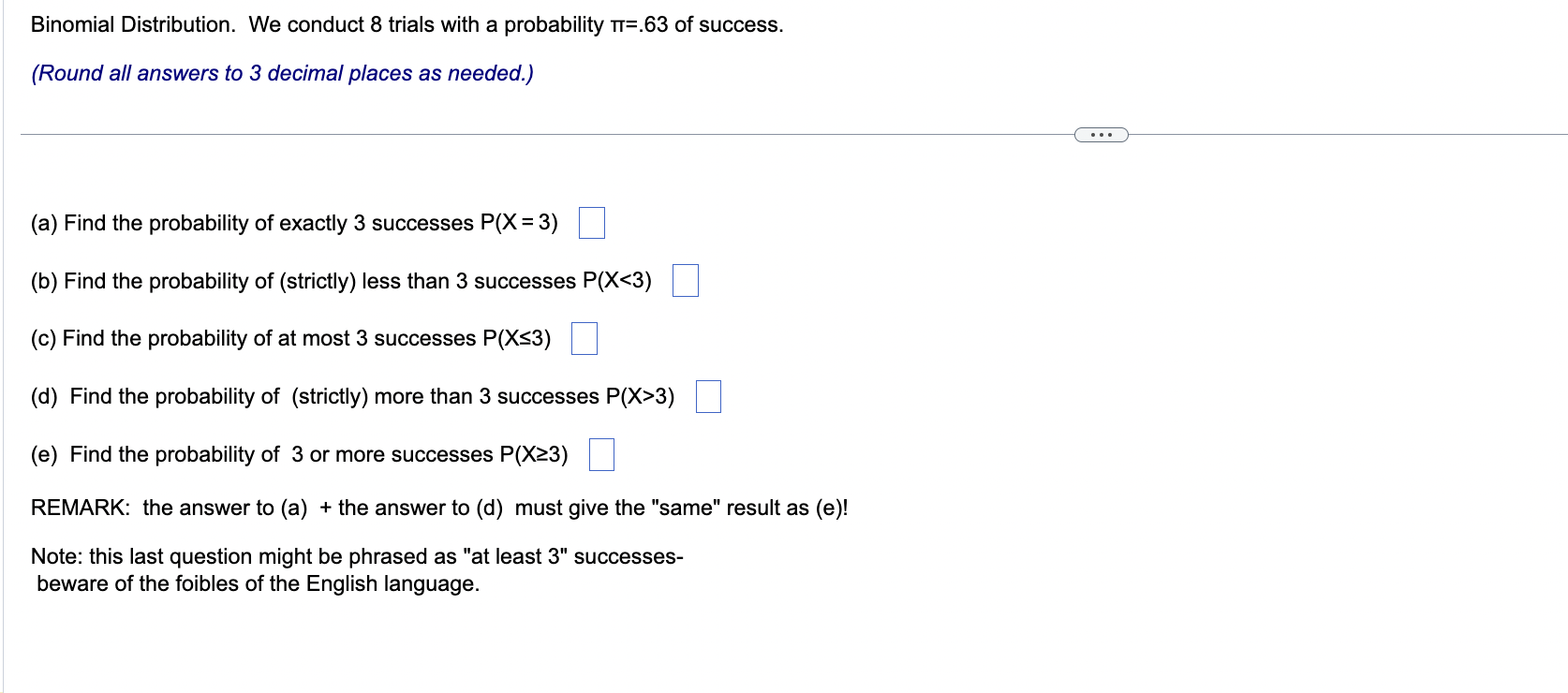 Solved Binomial Distribution. We conduct 8 trials with a | Chegg.com