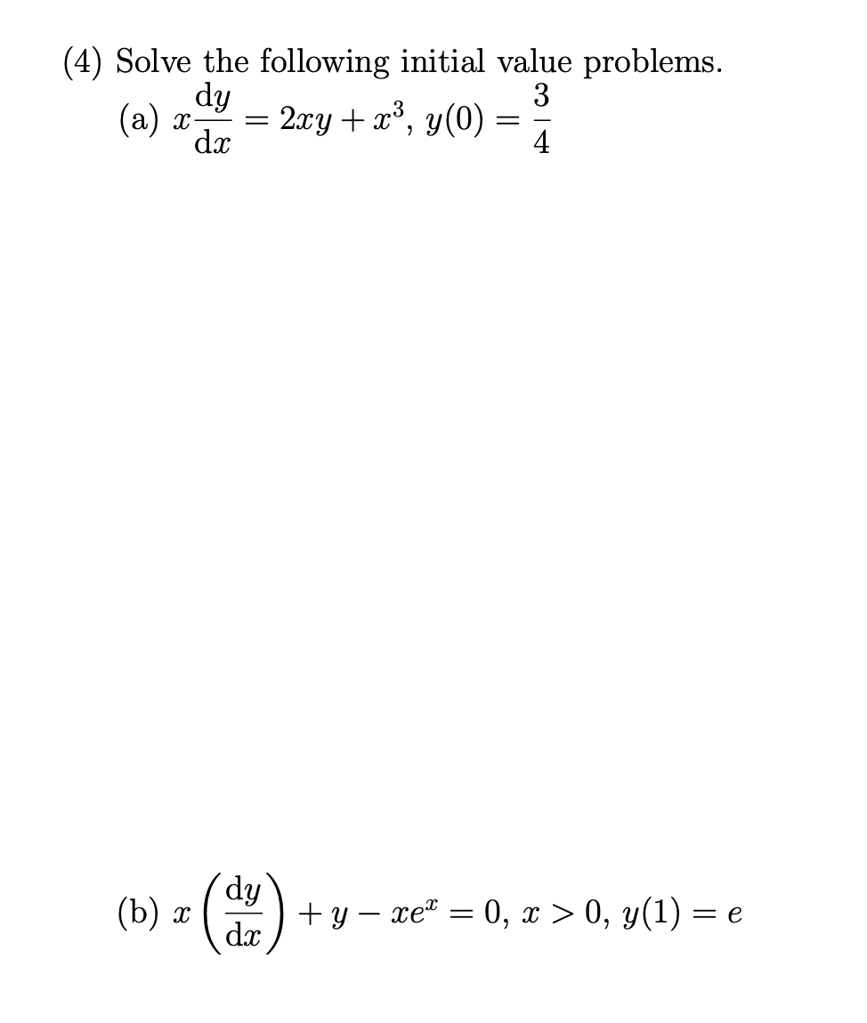 Solved (4) Solve the following initial value problems. (a) x | Chegg.com