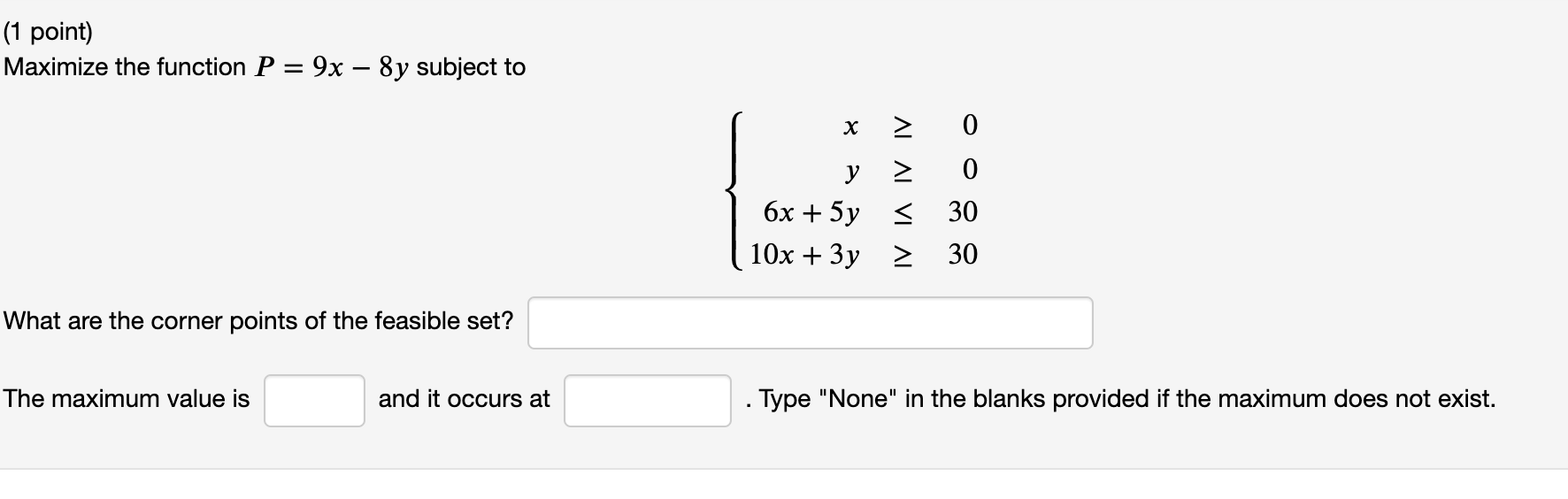 Solved (1 point) Maximize the function P=9x−8y subject to | Chegg.com