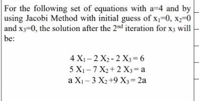 Solved For the following set of equations with a=4 ﻿and | Chegg.com