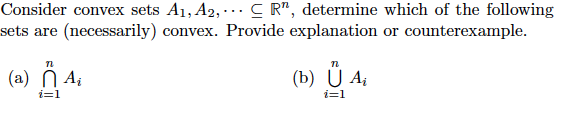 Solved Consider convex sets A1, A2, ... CR", determine which | Chegg.com
