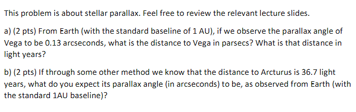 Solved This problem is about stellar parallax. Feel free to | Chegg.com