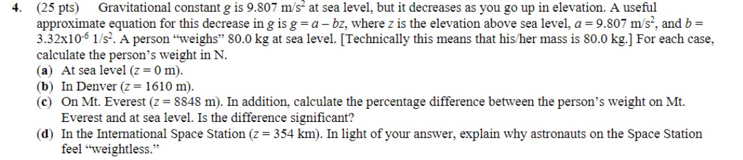 Solved (25 pts) Gravitational constant g is 9.807 m/s2 at | Chegg.com