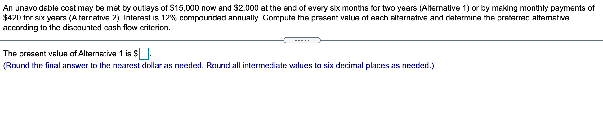 Solved An unavoidable cost may be met by outlays of $15,000 | Chegg.com