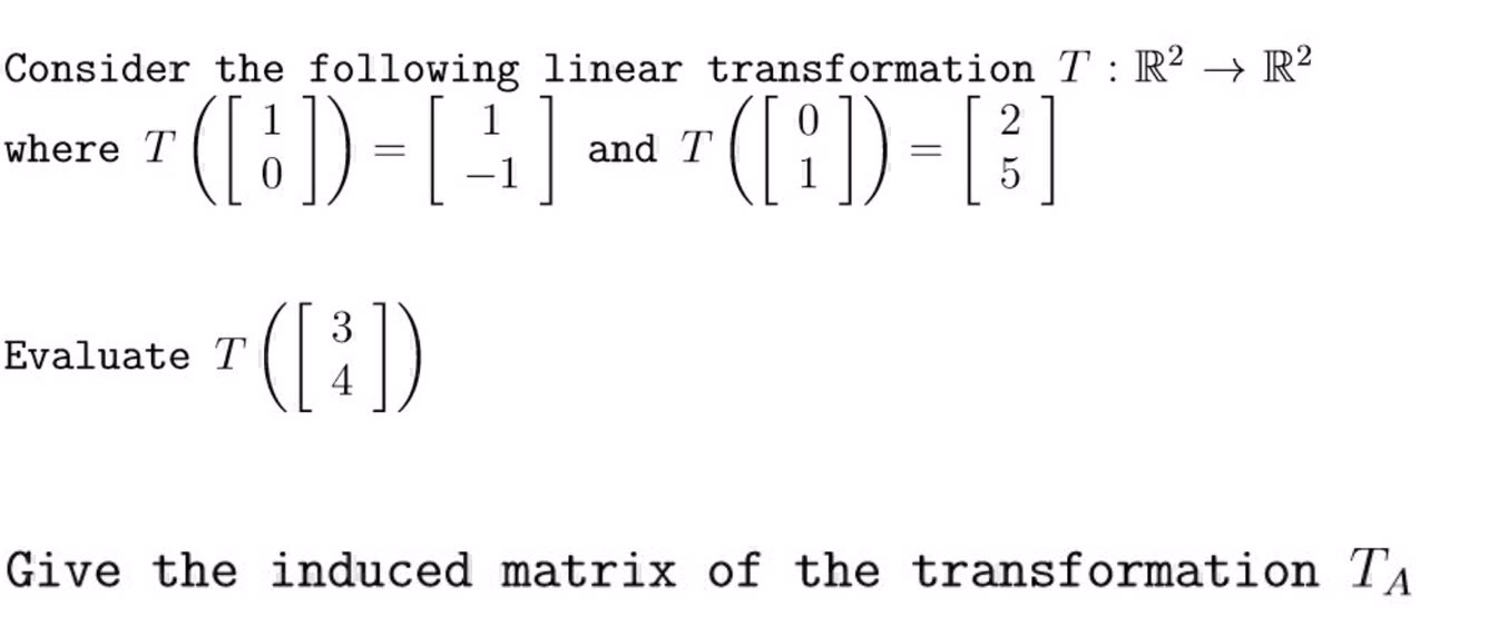 Solved Consider the following linear transformation T : R2 + | Chegg.com