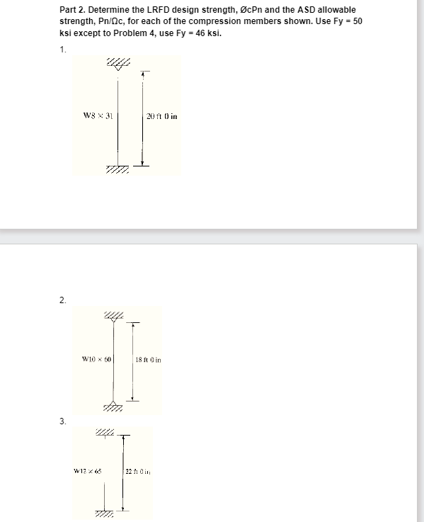 Solved Part 2. Determine the LRFD design strength, ∅cPn and | Chegg.com