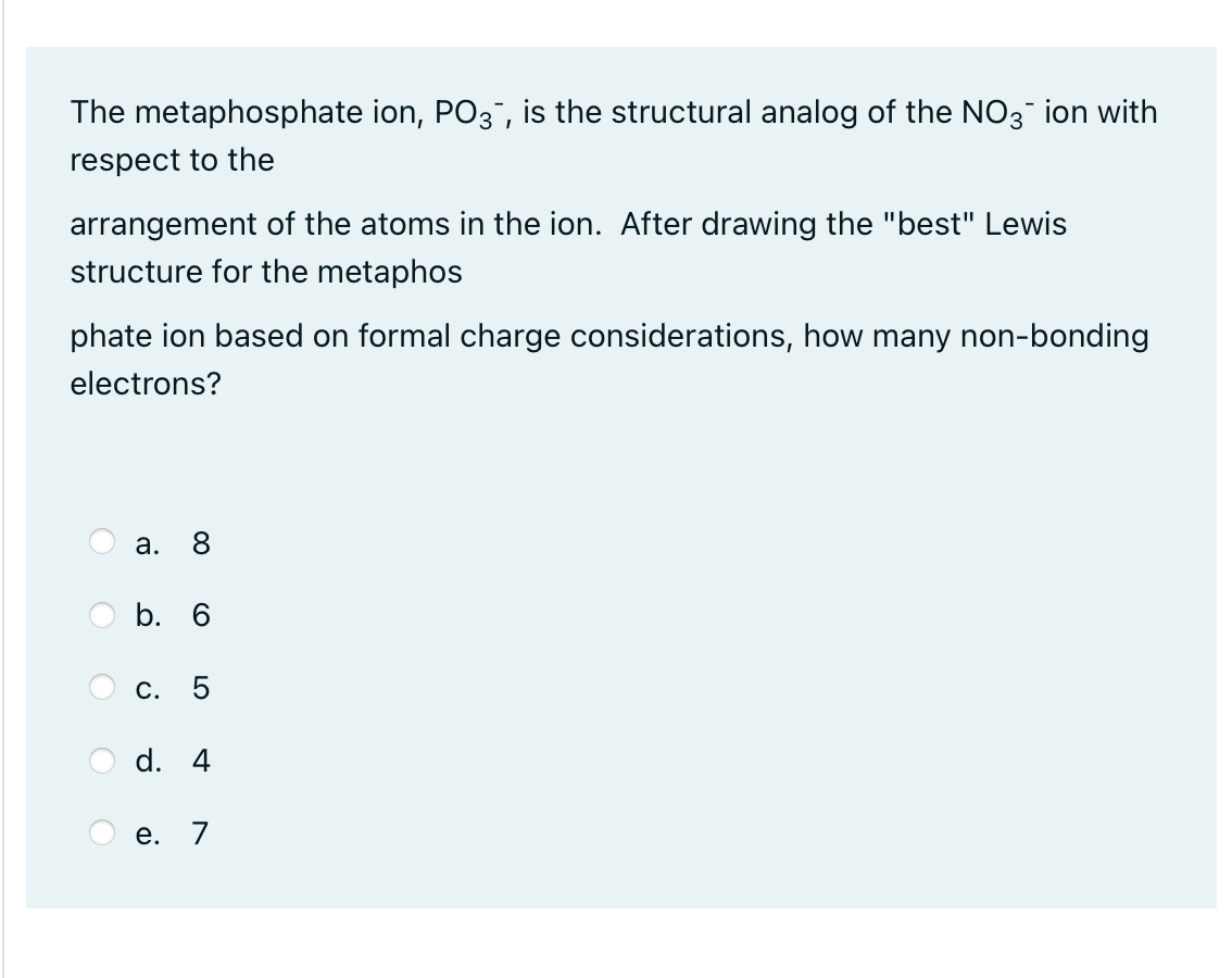Solved The metaphosphate ion, PO3−, is the structural analog | Chegg.com