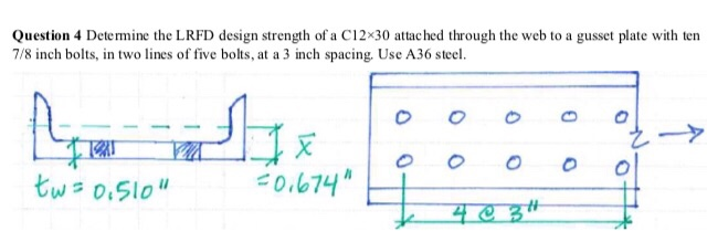 Solved Question 4 Detemine the LRFD design strength of a | Chegg.com