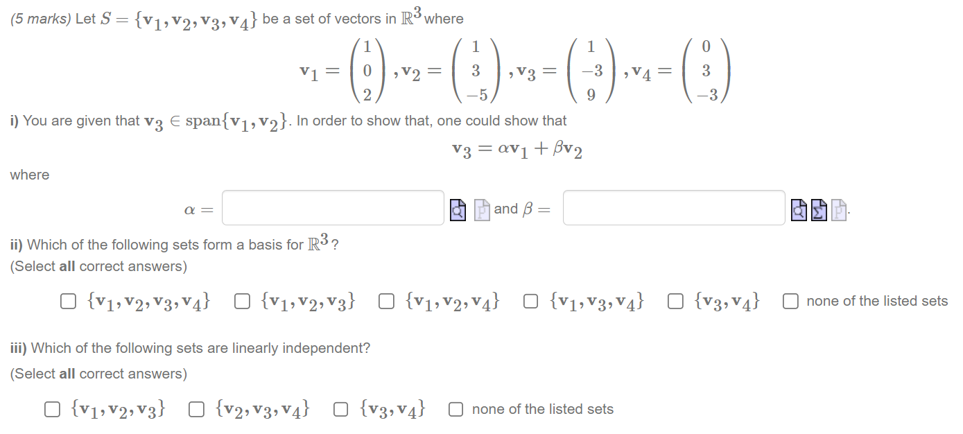 Solved (5 marks) Let S={v1,v2,v3,v4} be a set of vectors in | Chegg.com