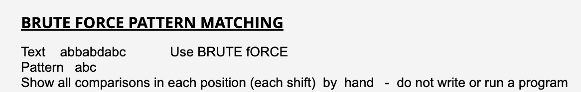 BRUTE FORCE PATTERN MATCHING Text abbabdabc | Chegg.com BRUTE FORCE PATTERN MATCHING Text abbabdabc | Chegg.com