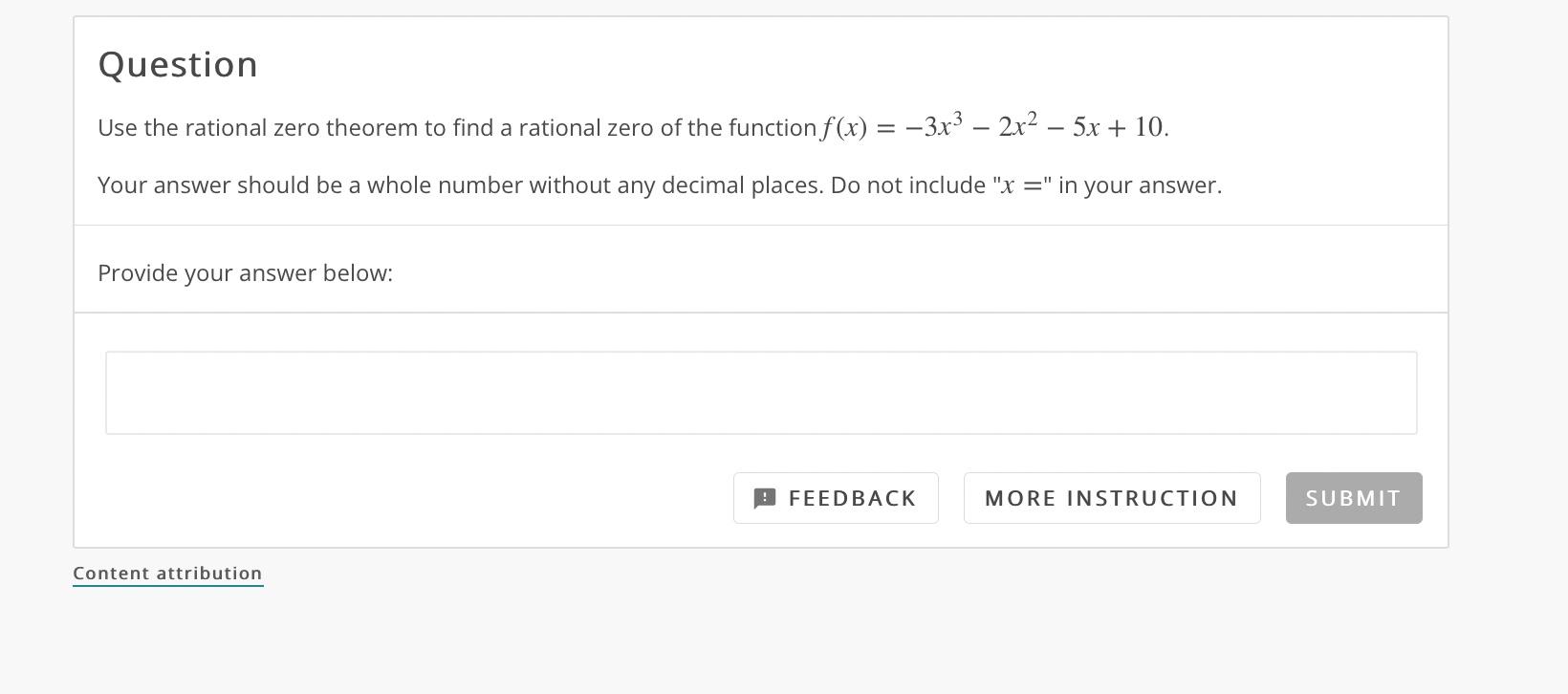 Solved Question Use the rational zero theorem to find a | Chegg.com