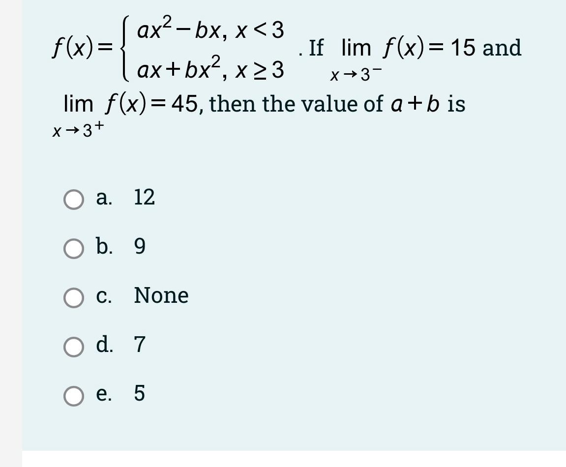Solved f(x)={ax2−bx,x