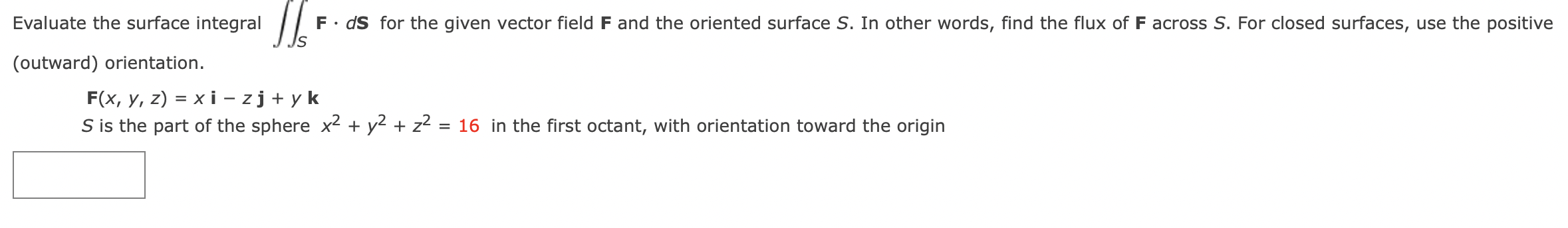 Solved Evaluate the surface integral le F·ds for the given | Chegg.com
