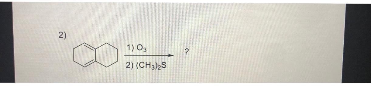 Solved 1) O3 2) (CH3)2S | Chegg.com