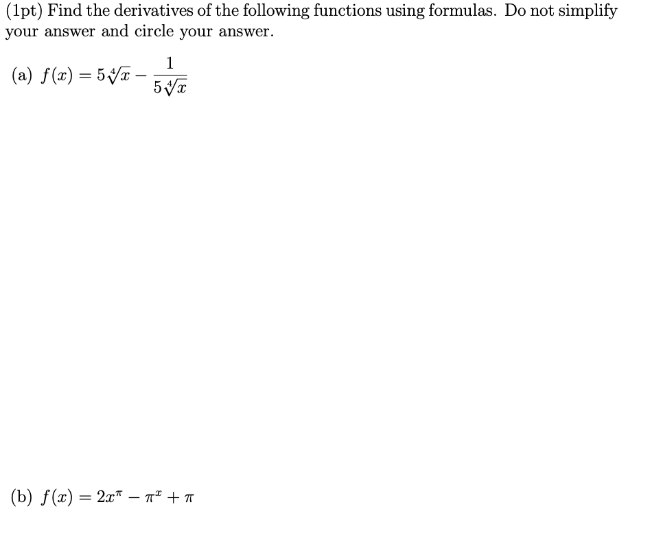 Solved (1pt) Find the derivatives of the following functions | Chegg.com
