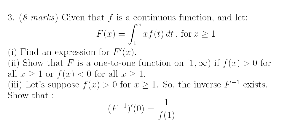 Solved 3. ( 8 marks) Given that f is a continuous function, | Chegg.com