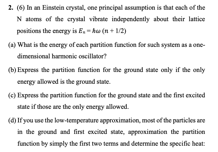 Solved 2. (6) In an Einstein crystal, one principal | Chegg.com