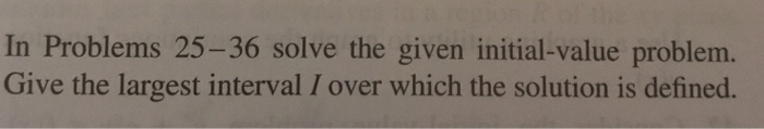Solved In Problems 25-36 solve the given initial-value | Chegg.com