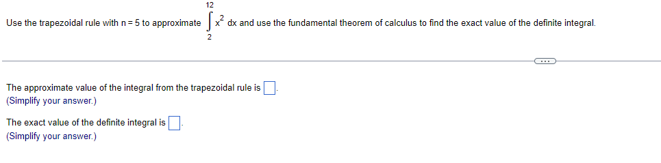 Solved Use the trapezoidal rule with n=5 to approximate | Chegg.com