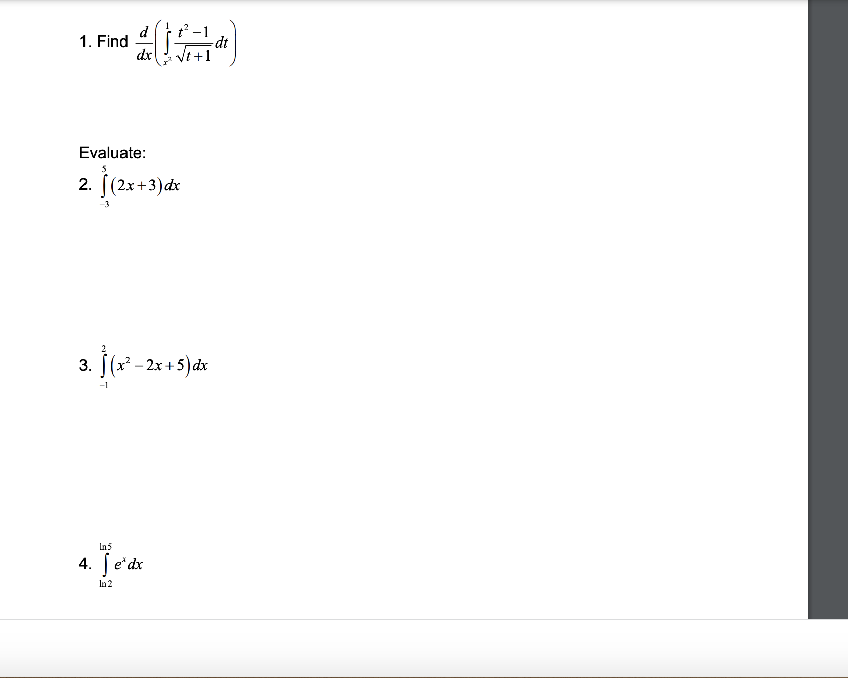 Solved 1. Find dxd(∫x21t+1t2−1dt) Evaluate: 2. ∫−35(2x+3)dx | Chegg.com