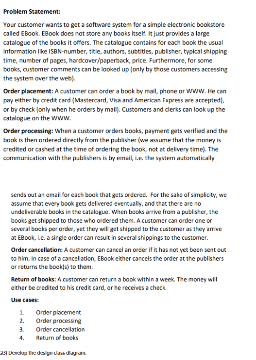 Problem Statement: Your customer wants to get a | Chegg.com