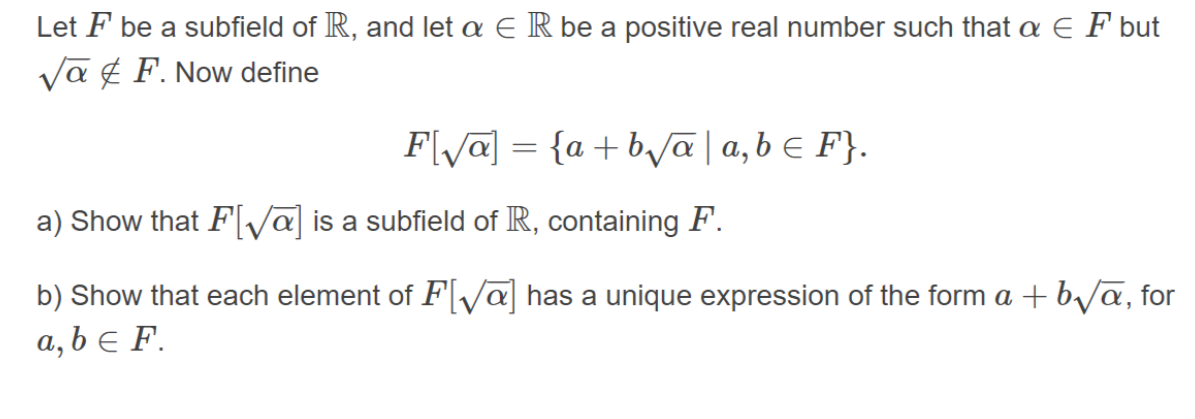 Solved Let F be a subfield of R, and let a E IR be a | Chegg.com