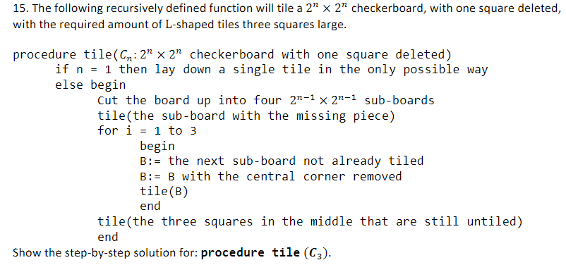 Solved 15. The following recursively defined function will | Chegg.com