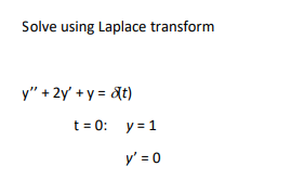 Solved Solve using Laplace transform | Chegg.com