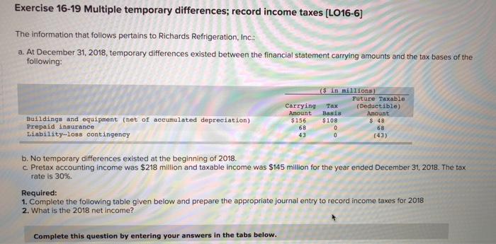 Solved Exercise 16-19 Multiple temporary differences; record | Chegg.com
