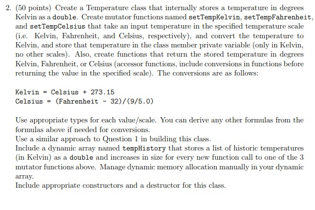 Solved 2. (50 points) Create a Temperature class that | Chegg.com